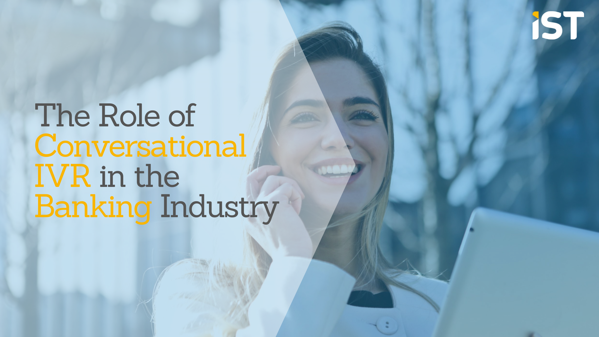 The Role Of Conversational IVR In The Banking Industry - IST Networks